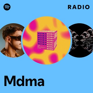 Mdma Radio | Spotify Playlist