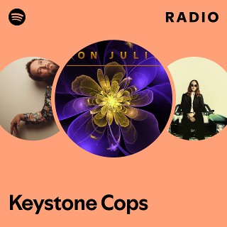 Keystone Cops Radio | Spotify Playlist