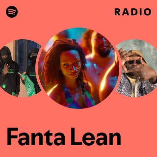 Fanta Lean Radio - playlist by Spotify | Spotify