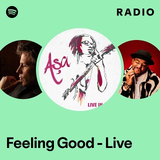 Feeling Good - Live Radio - playlist by Spotify | Spotify