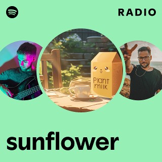 sunflower Radio | Spotify Playlist