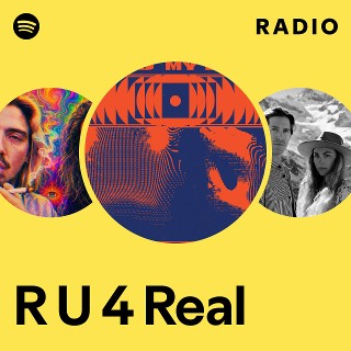 R U 4 Real Radio | Spotify Playlist