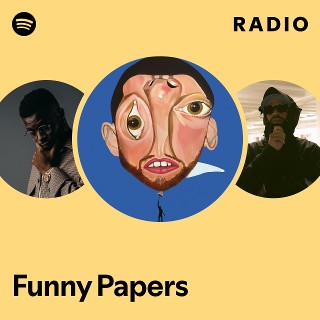Funny Papers Radio | Spotify Playlist