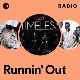 Runnin' Out Radio | Spotify Playlist