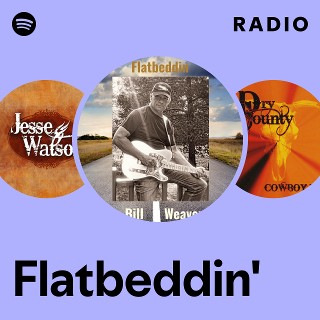 Flatbeddin Radio Spotify Playlist