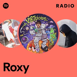 Roxy Radio | Spotify Playlist