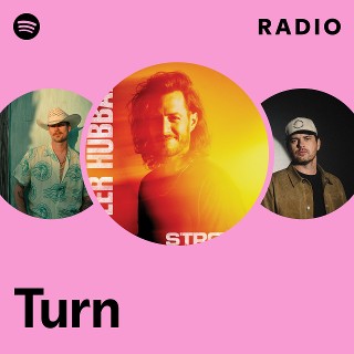 Turn Radio | Spotify Playlist