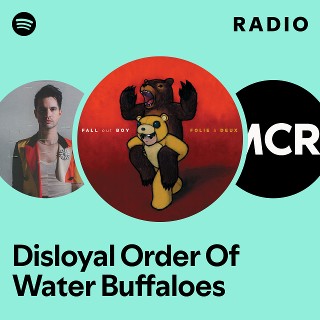 Disloyal Order Of Water Buffaloes Radio | Spotify Playlist