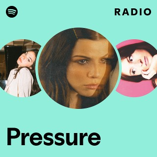Pressure Radio | Spotify Playlist