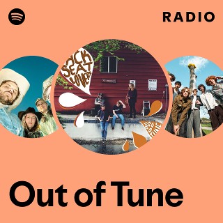 Out of Tune Radio | Spotify Playlist