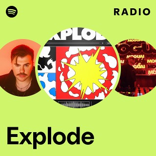 Explode Radio - playlist by Spotify | Spotify