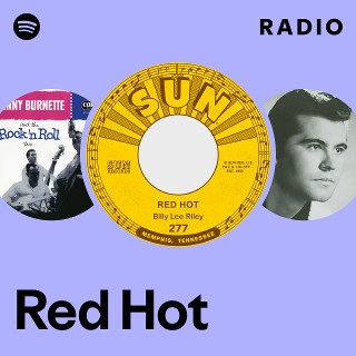 Red Hot Radio | Spotify Playlist