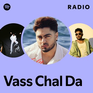 Vass Chal Da Radio - playlist by Spotify | Spotify