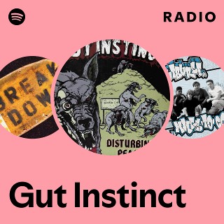 Gut Instinct Radio | Spotify Playlist