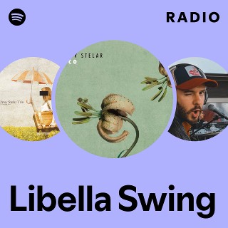 Libella Swing Radio | Spotify Playlist
