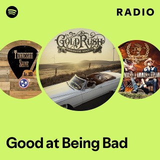 Good at Being Bad Radio - playlist by Spotify | Spotify