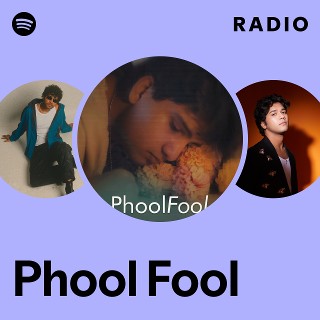 Phool Fool Radio - playlist by Spotify | Spotify