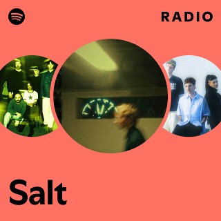Salt Radio | Spotify Playlist