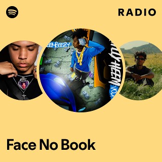 Face No Book Radio | Spotify Playlist