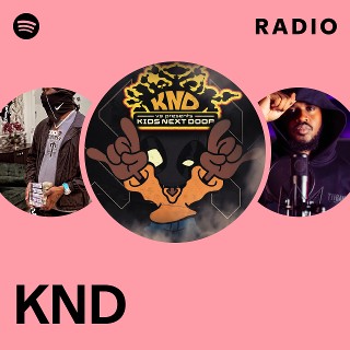 KND Radio | Spotify Playlist