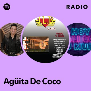 Agüita De Coco Radio | Spotify Playlist
