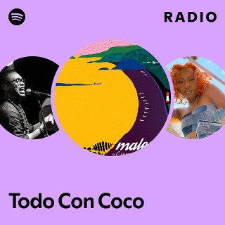 Todo Con Coco Radio | Spotify Playlist