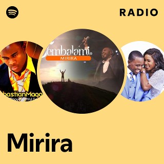 Mirira Radio - playlist by Spotify | Spotify