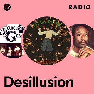 Desillusion Radio - playlist by Spotify | Spotify