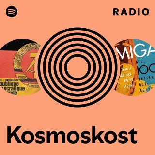 Kosmoskost Radio - playlist by Spotify | Spotify