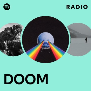 DOOM Radio | Spotify Playlist