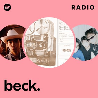 beck. Radio | Spotify Playlist