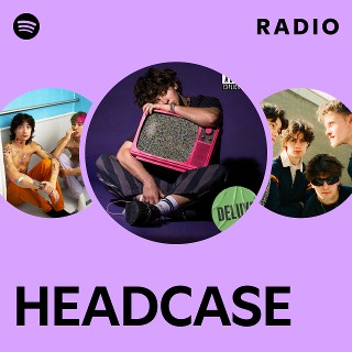 HEADCASE Radio - playlist by Spotify | Spotify
