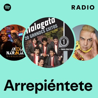 Arrepiéntete Radio - playlist by Spotify | Spotify