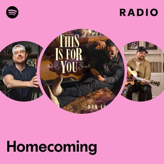 Homecoming Radio | Spotify Playlist