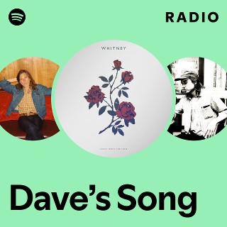 Dave’s Song Radio - playlist by Spotify | Spotify