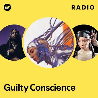 Guilty Conscience Radio | Spotify Playlist