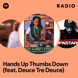 Hands Up Thumbs Down (feat. Deuce Tre Deuce) Radio - playlist by ...