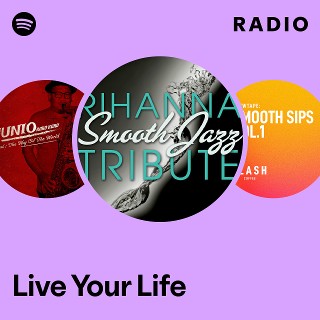 Live Your Life Radio | Spotify Playlist