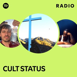 CULT STATUS Radio | Spotify Playlist