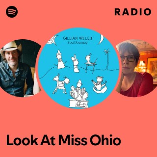 Look At Miss Ohio Radio | Spotify Playlist