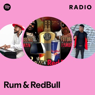 Rum & RedBull Radio | Spotify Playlist