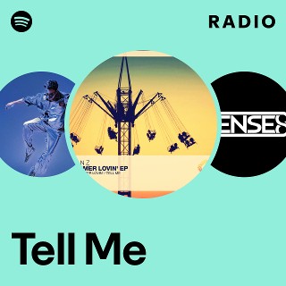 Tell Me Radio | Spotify Playlist