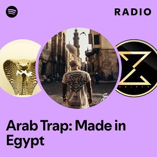 Arab Trap: Made in Egypt Radio | Spotify Playlist