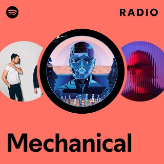 Mechanical Radio | Spotify Playlist