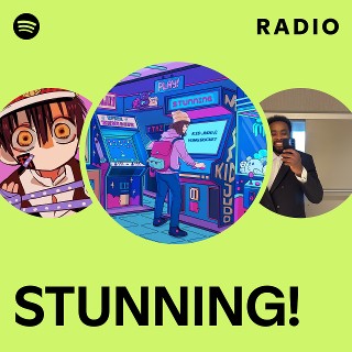 STUNNING! Radio - playlist by Spotify | Spotify