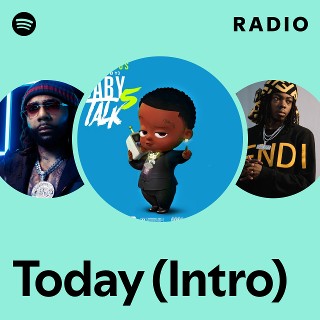 Today (Intro) Radio - playlist by Spotify | Spotify