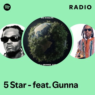 5 Star - feat. Gunna Radio | Spotify Playlist