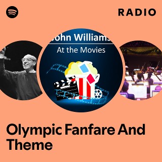 Olympic Fanfare And Theme Radio | Spotify Playlist