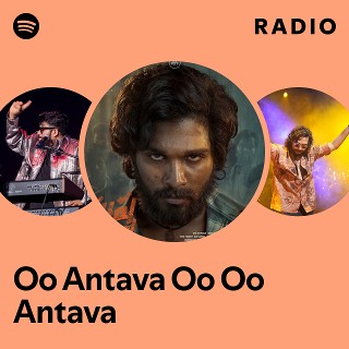 Oo Antava Oo Oo Antava Radio | Spotify Playlist