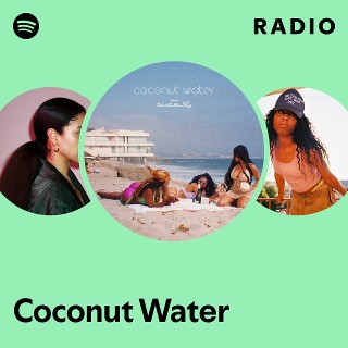 Coconut Water Radio | Spotify Playlist